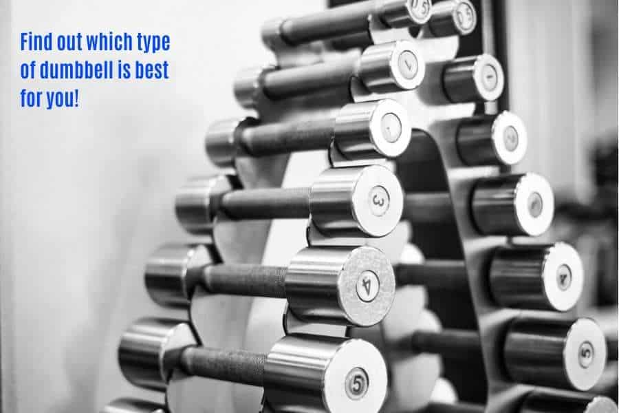What's The Best Type Of Dumbbell? (with decision helper)