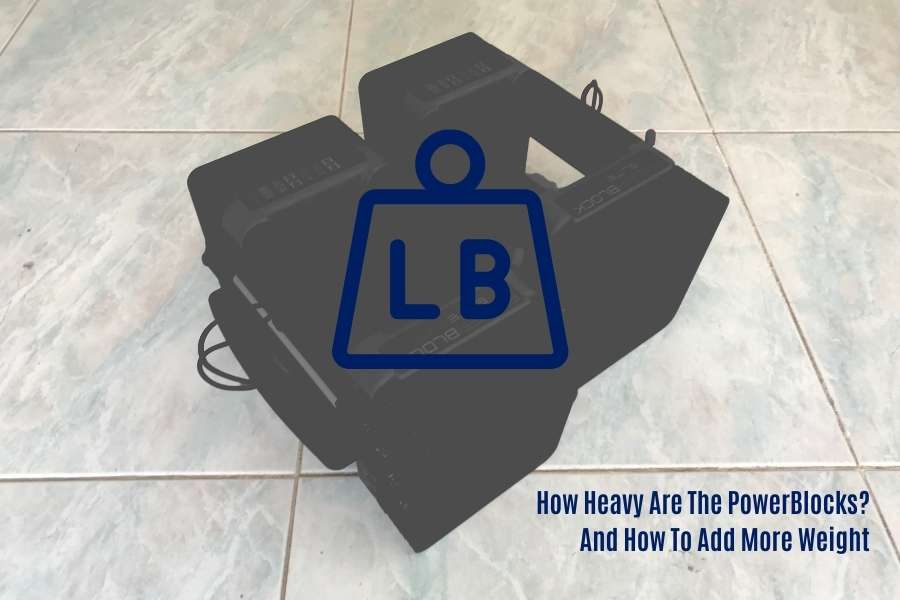 How Much Do PowerBlocks Weigh (& which are expandable?)