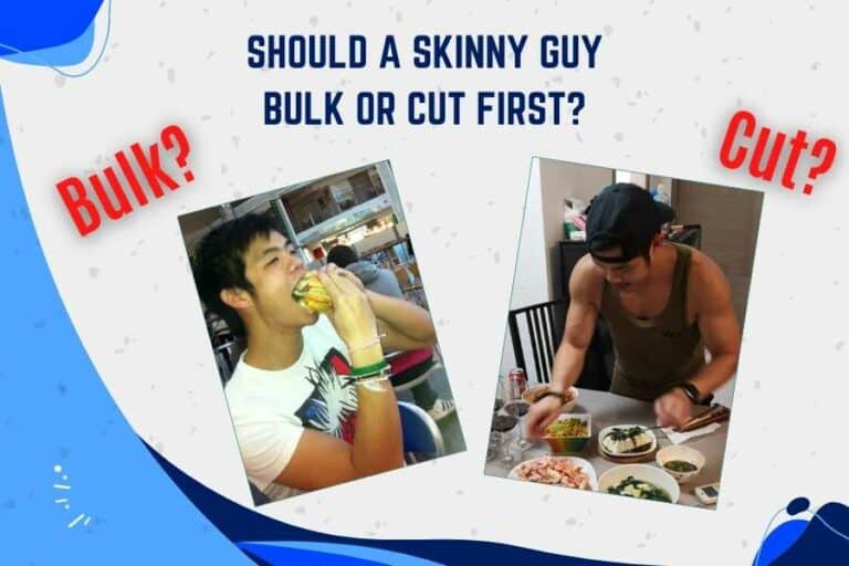 Should A Skinny Guy Bulk Or Cut? (with decision quiz) Should A Skinny Guy Bulk Or Cut? (with decision quiz)