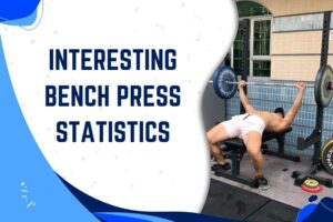 8 Interesting Bench Press Statistics (for 2023)
