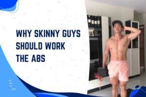 Why Skinny Guys Should Work Abs (and how to do it)